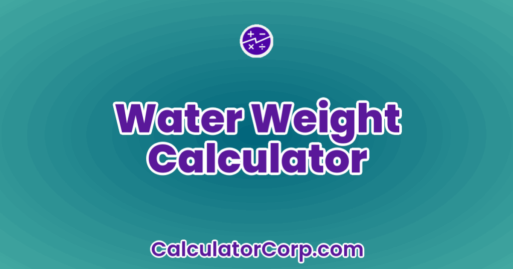 Water Weight Calculator