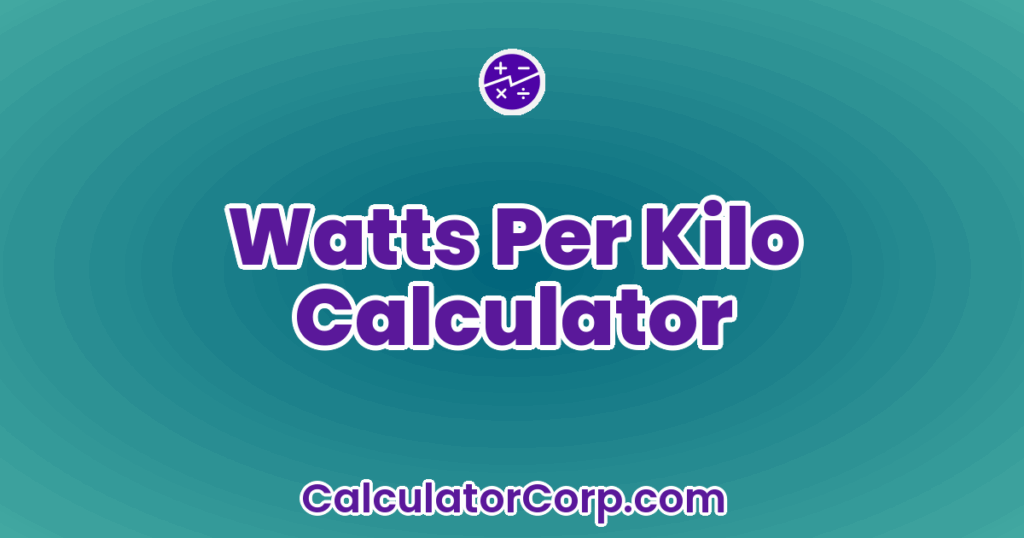 Watts Per Kilo Calculator