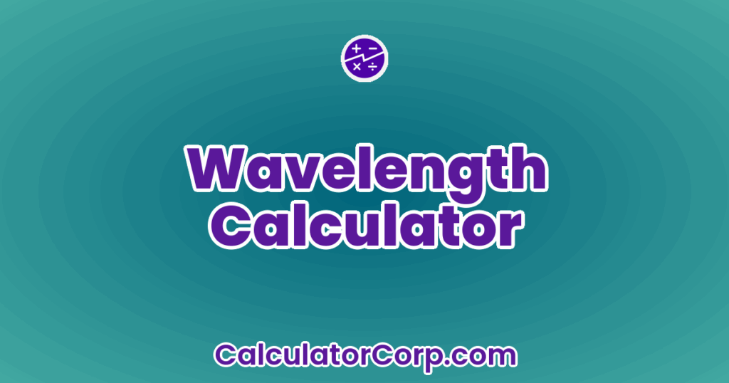 Wavelength Calculator