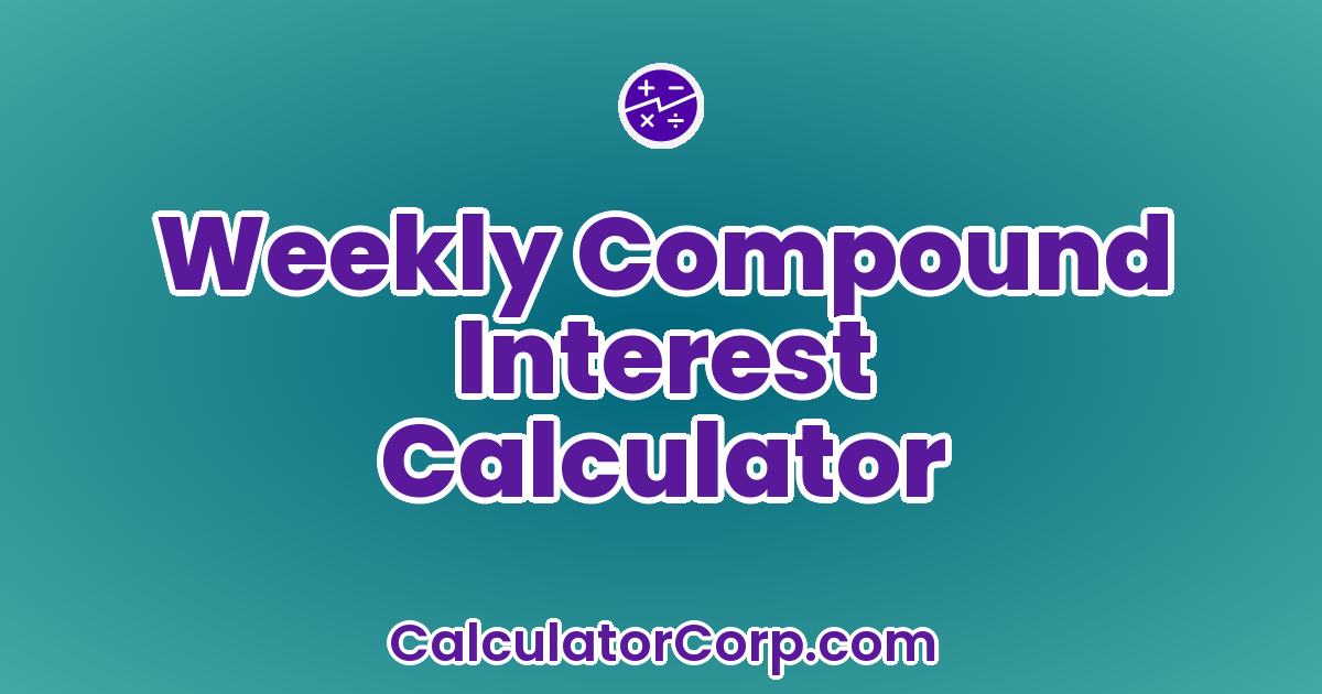 Weekly Compound Interest Calculator