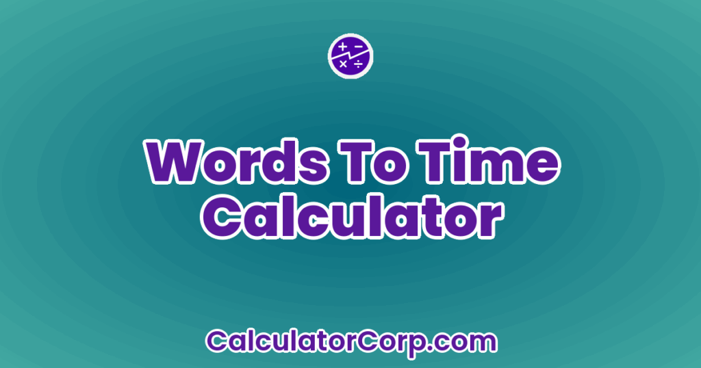 Words To Time Calculator