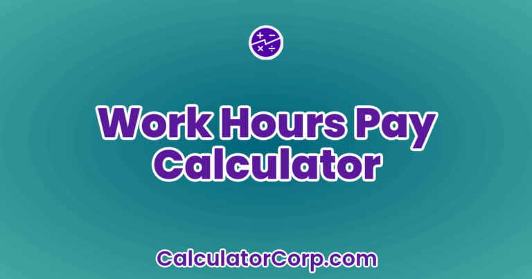 Work Hours Pay Calculator