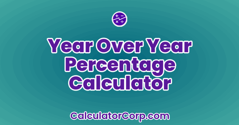 Year Over Year Percentage Calculator