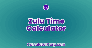 Zulu Time Calculator
