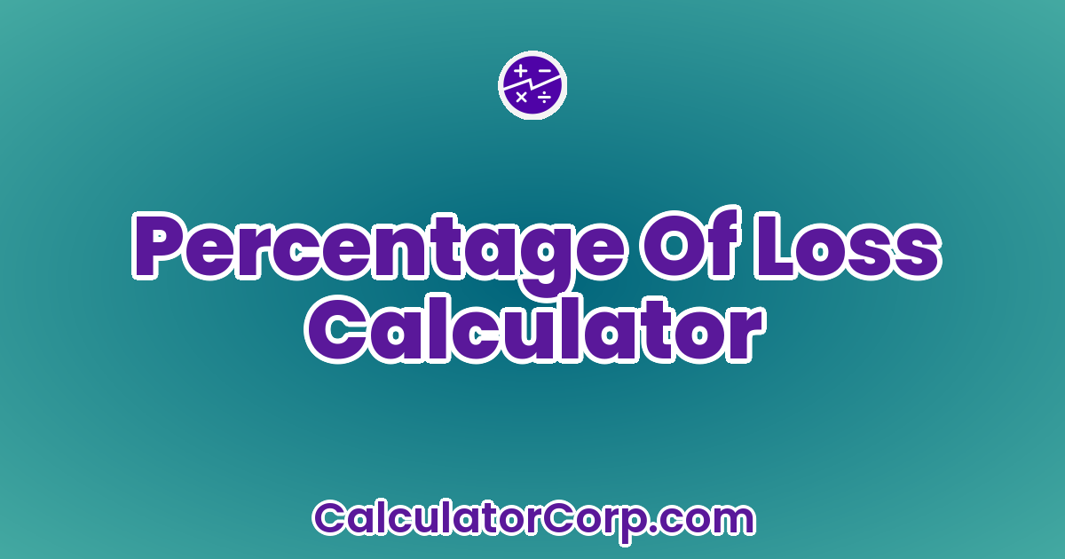 Percentage Of Loss Calculator