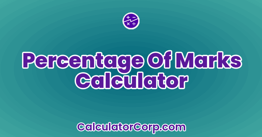 Percentage Of Marks Calculator