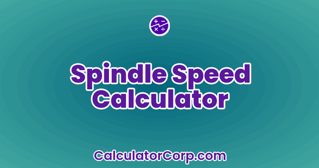 Spindle Speed Calculator