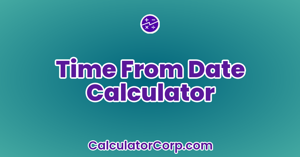 Time From Date Calculator