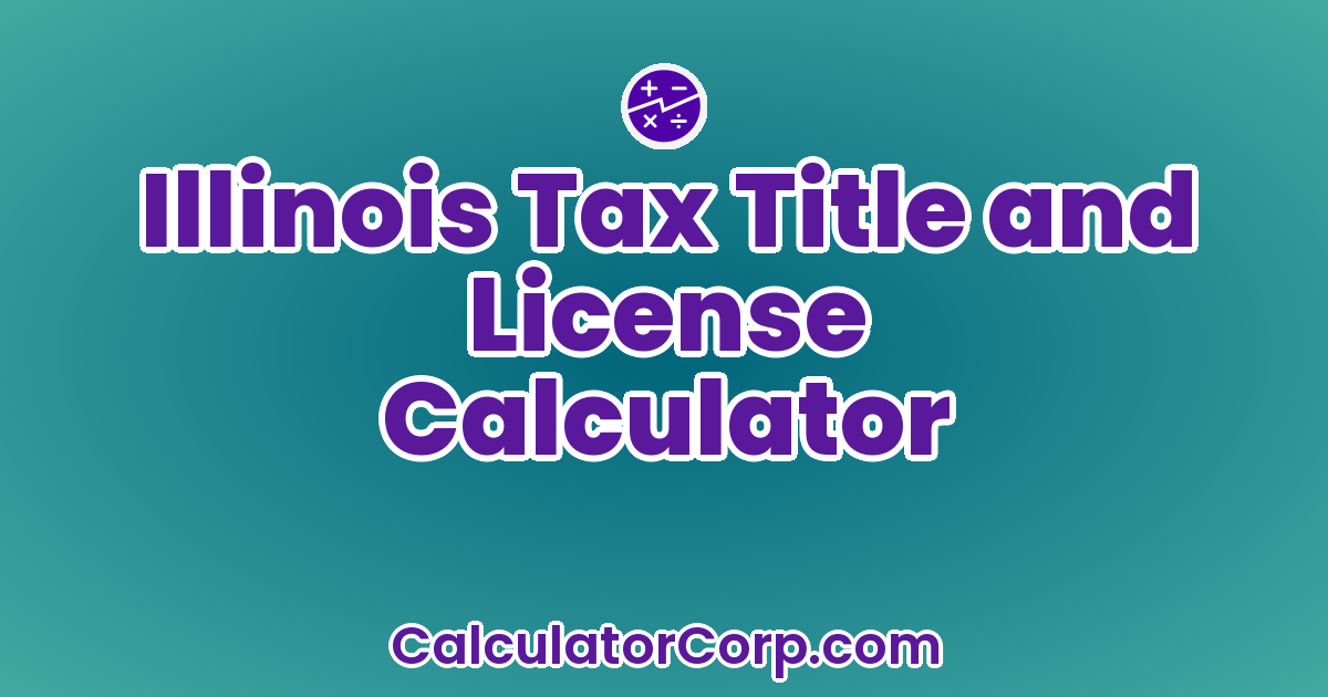 Illinois Tax Title And License Calculator