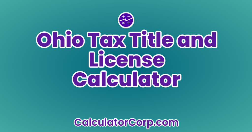 Ohio Tax Title And License Calculator