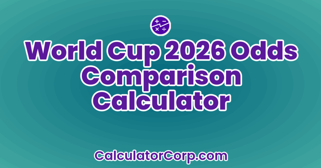 World Cup 2026 Odds Comparison Calculator