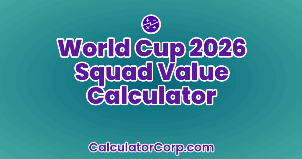 World Cup 2026 Squad Value Calculator