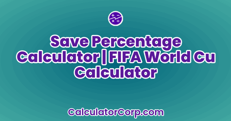 Save Percentage Calculator | FIFA World Cu