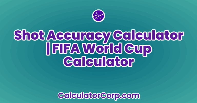 Shot Accuracy Calculator | FIFA World Cup