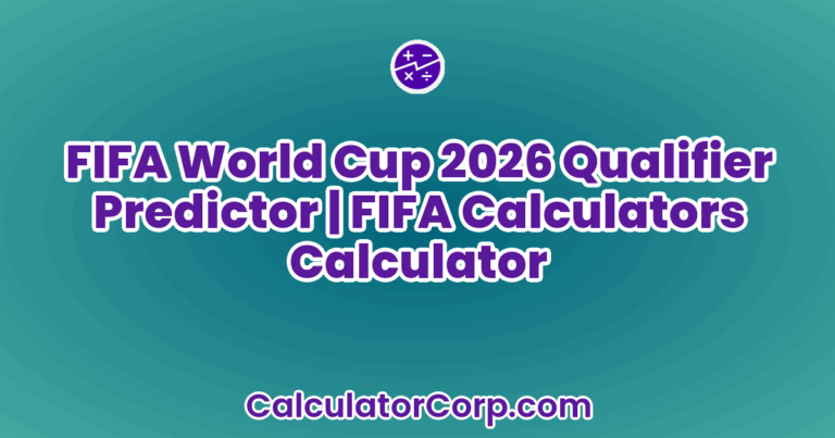 FIFA World Cup 2026 Qualifier Predictor | FIFA Calculators