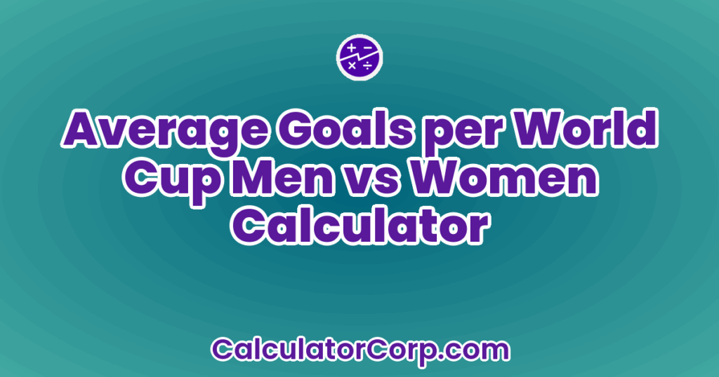 Average Goals Per World Cup Men Vs Women Calculator