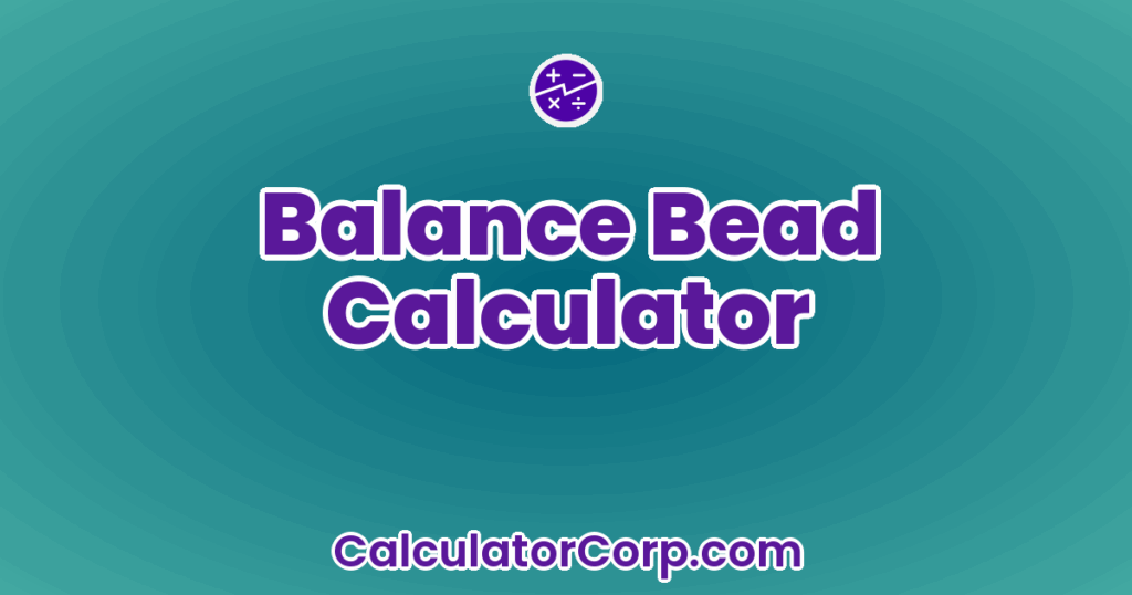 Balance Bead Calculator