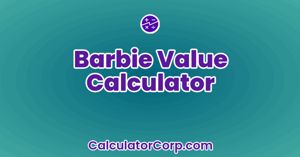 Barbie Value Calculator