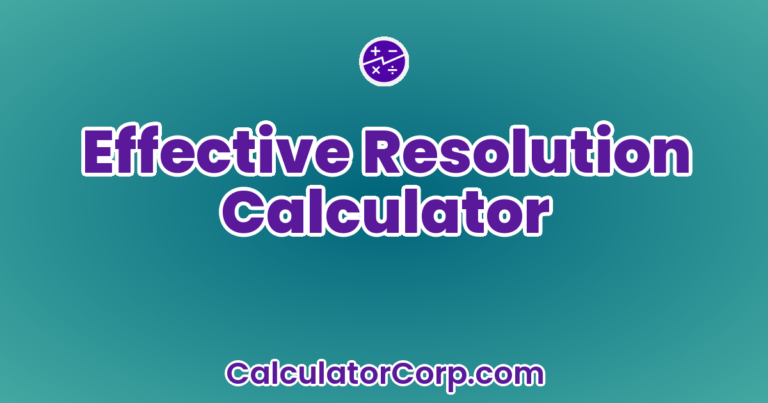 Effective Resolution Calculator
