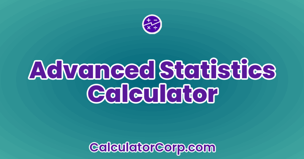 Advanced Statistics Calculator