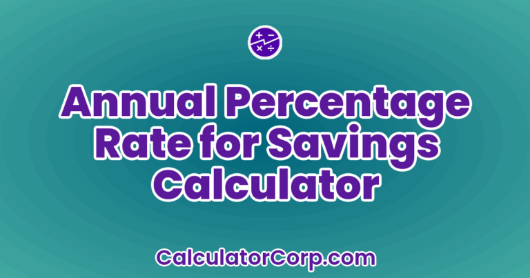Annual Percentage Rate For Savings Calculator