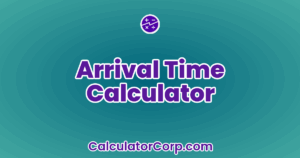 Arrival Time Calculator