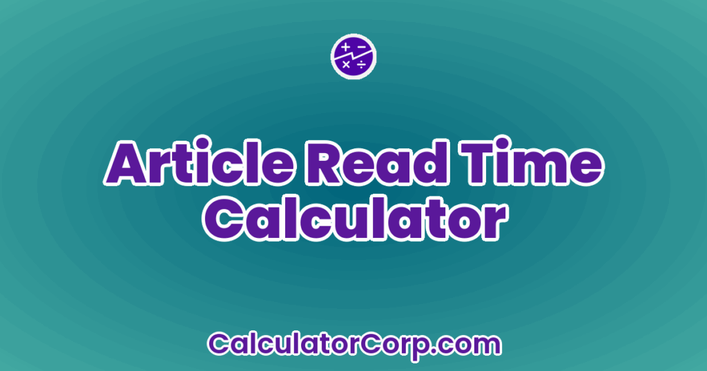 Article Read Time Calculator