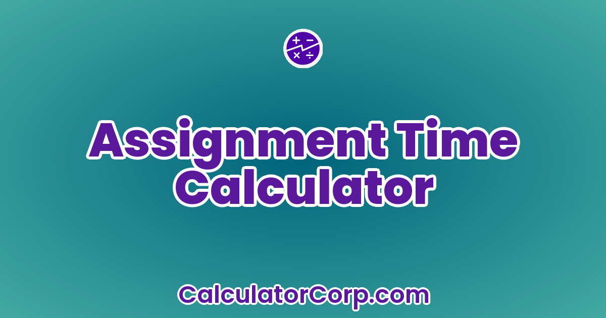 Assignment Time Calculator