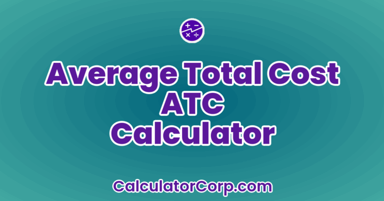 Average Total Cost ATC Calculator