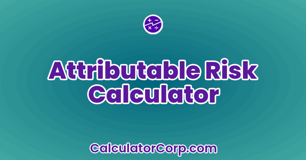 Attributable Risk Calculator