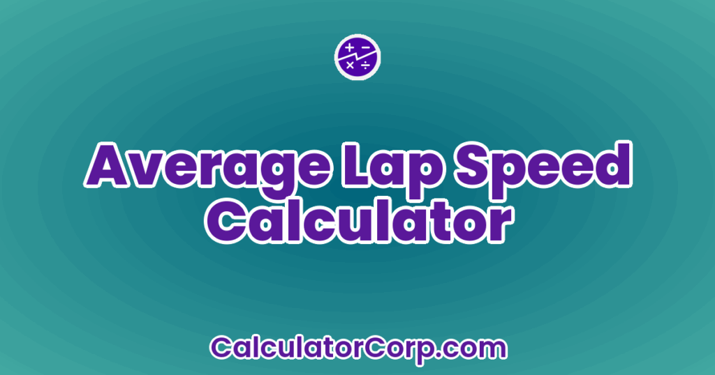 Average Lap Speed Calculator