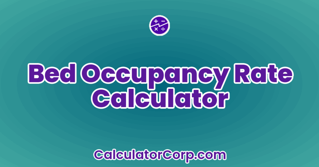 Bed Occupancy Rate Calculator