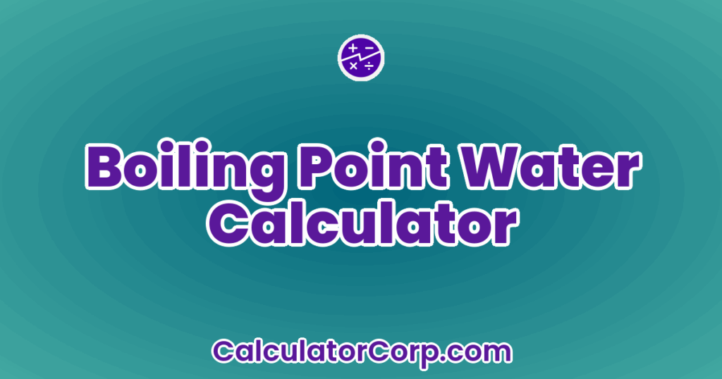 Boiling Point Water Calculator