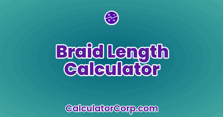 Braid Length Calculator