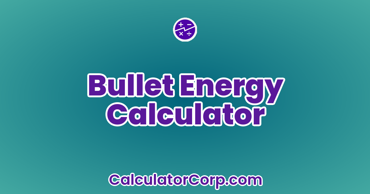 Bullet Energy Calculator