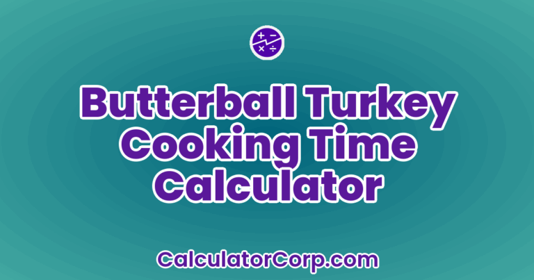 Butterball Turkey Cooking Time Calculator