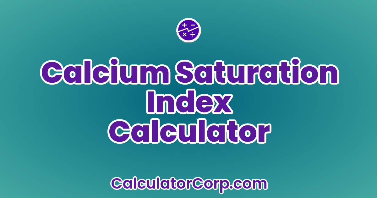 Calcium Saturation Index Calculator