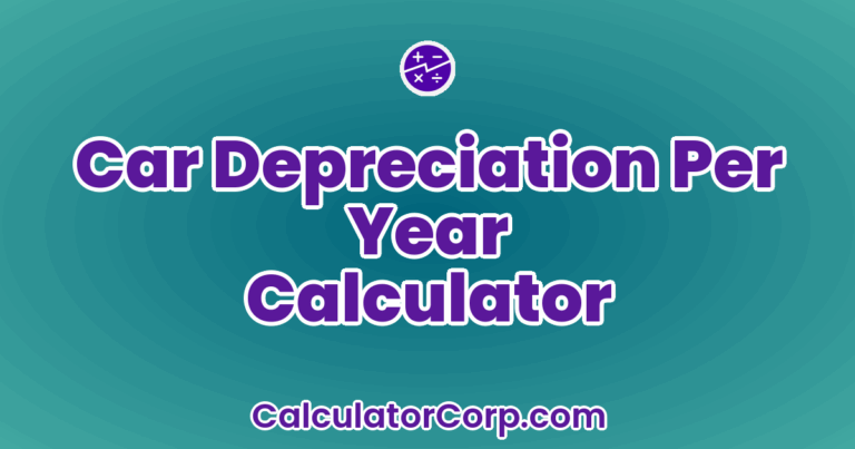 Car Depreciation Per Year Calculator