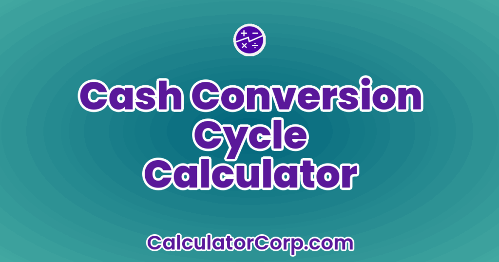 Cash Conversion Cycle Calculator