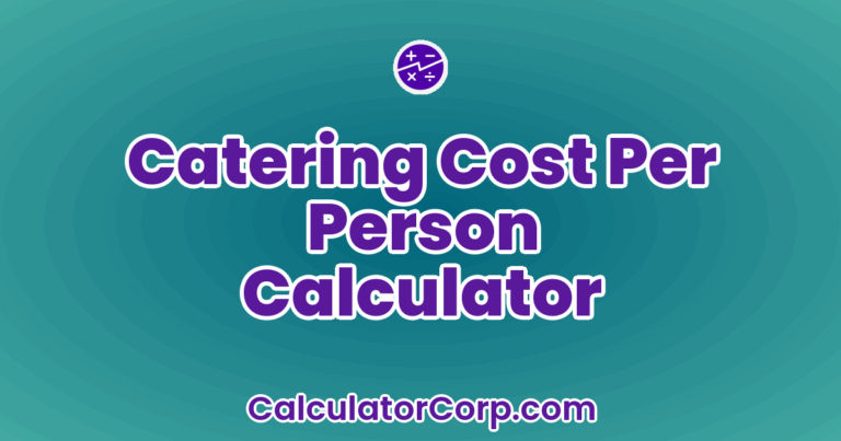 Catering Cost Per Person Calculator