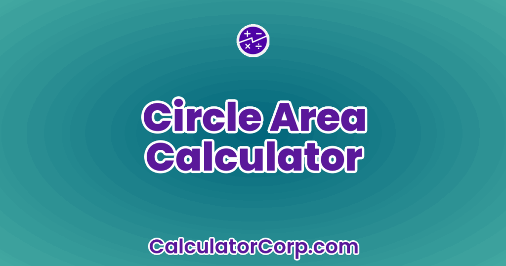 Circle Area Calculator