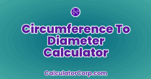 Circumference To Diameter Calculator