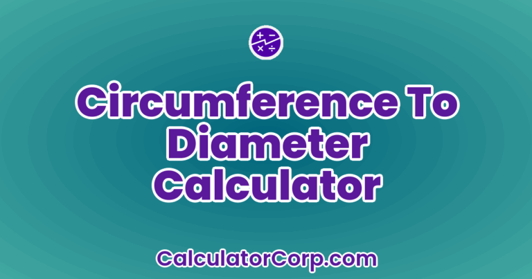Circumference To Diameter Calculator
