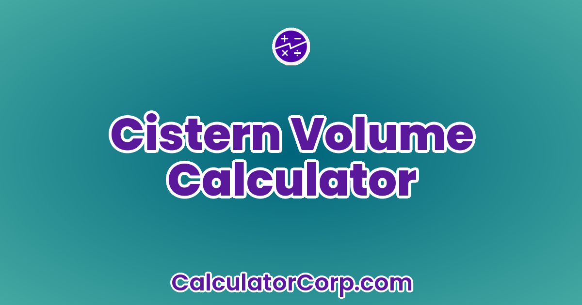 Cistern Volume Calculator