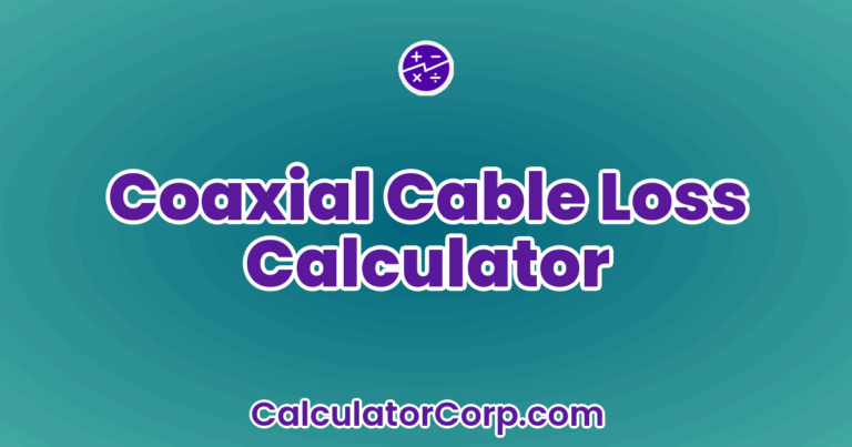 Coaxial Cable Loss Calculator
