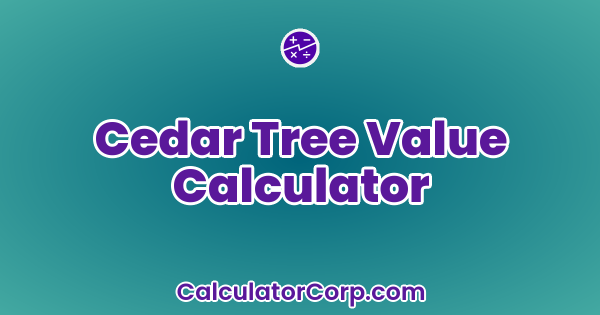 Cedar Tree Value Calculator