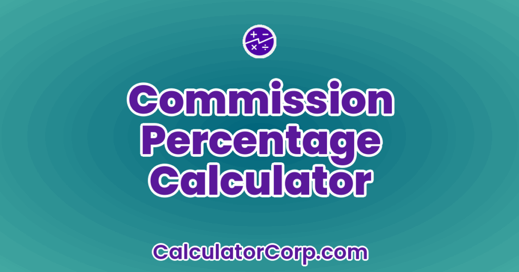 Commission Percentage Calculator