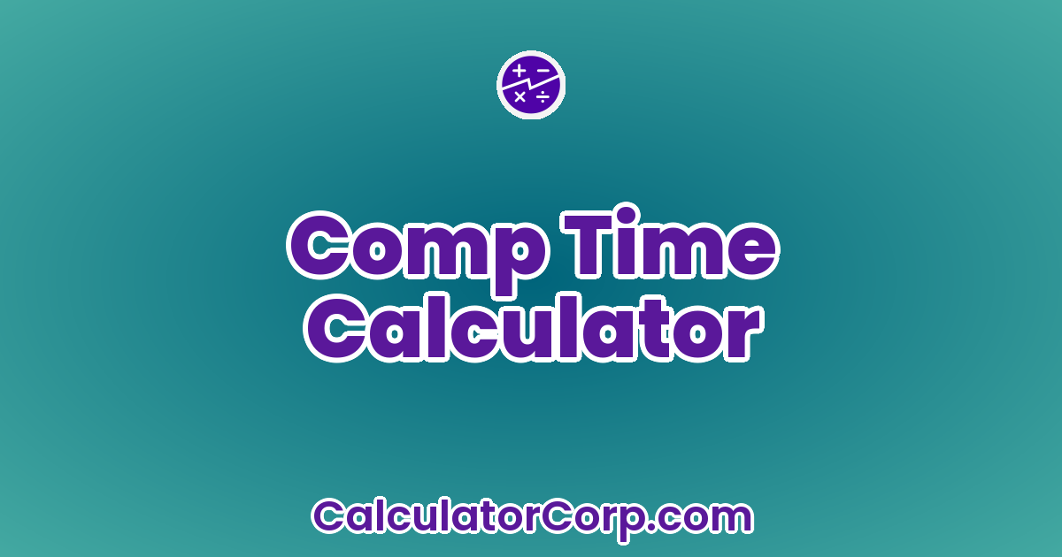 Comp Time Calculator