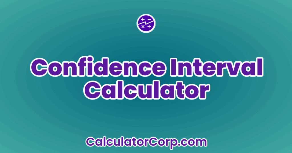 Confidence Interval Calculator