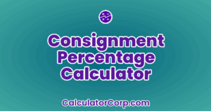 Consignment Percentage Calculator